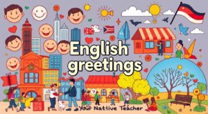 Different Ways to Say Hello and Goodbye in English